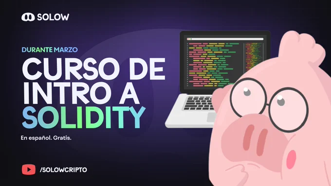 Curso Intro a Solidity | Cursos Cripto Gratuitos @ Solow