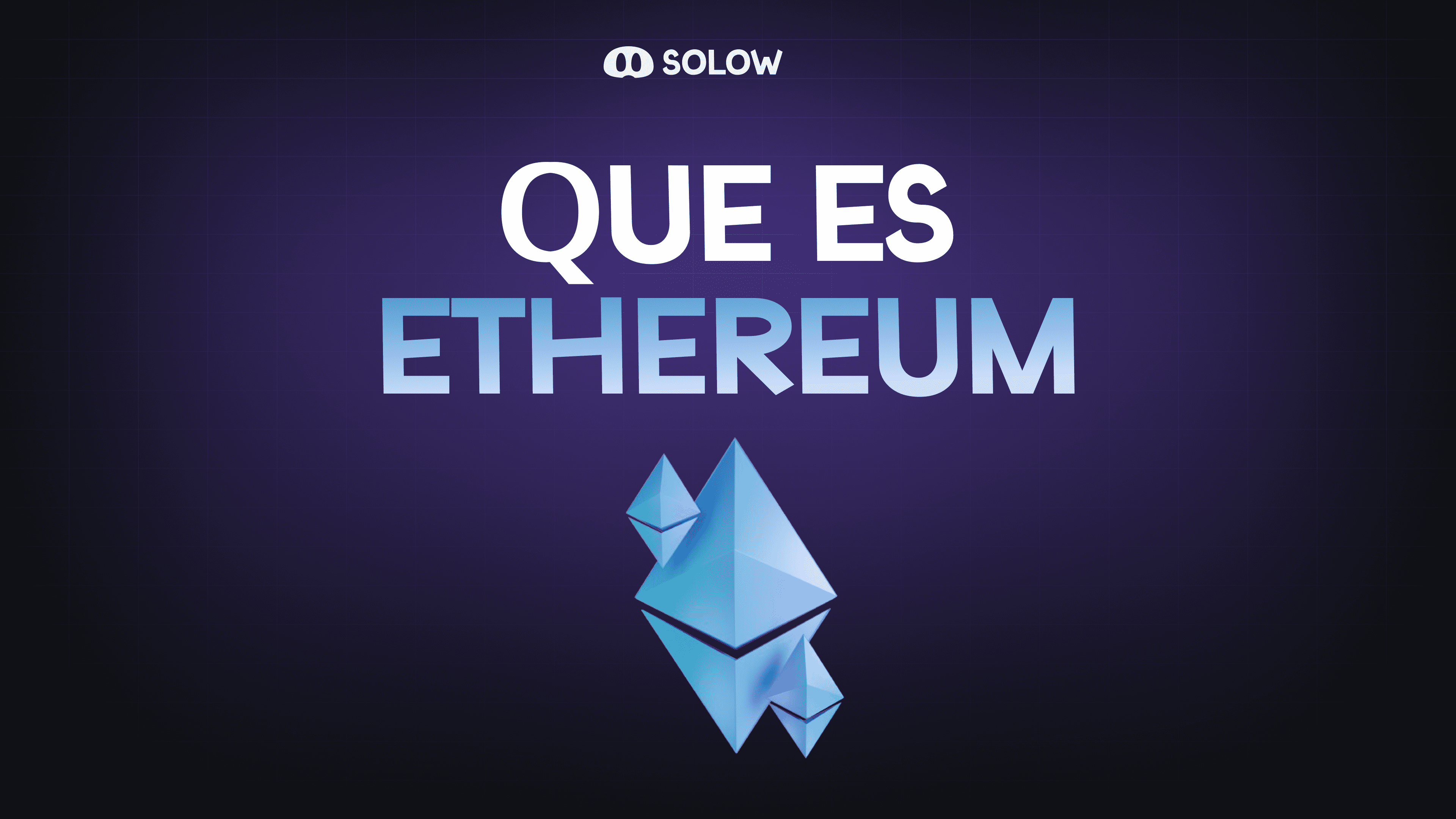 ¿Qué es Ethereum? | Clases @ Solow
