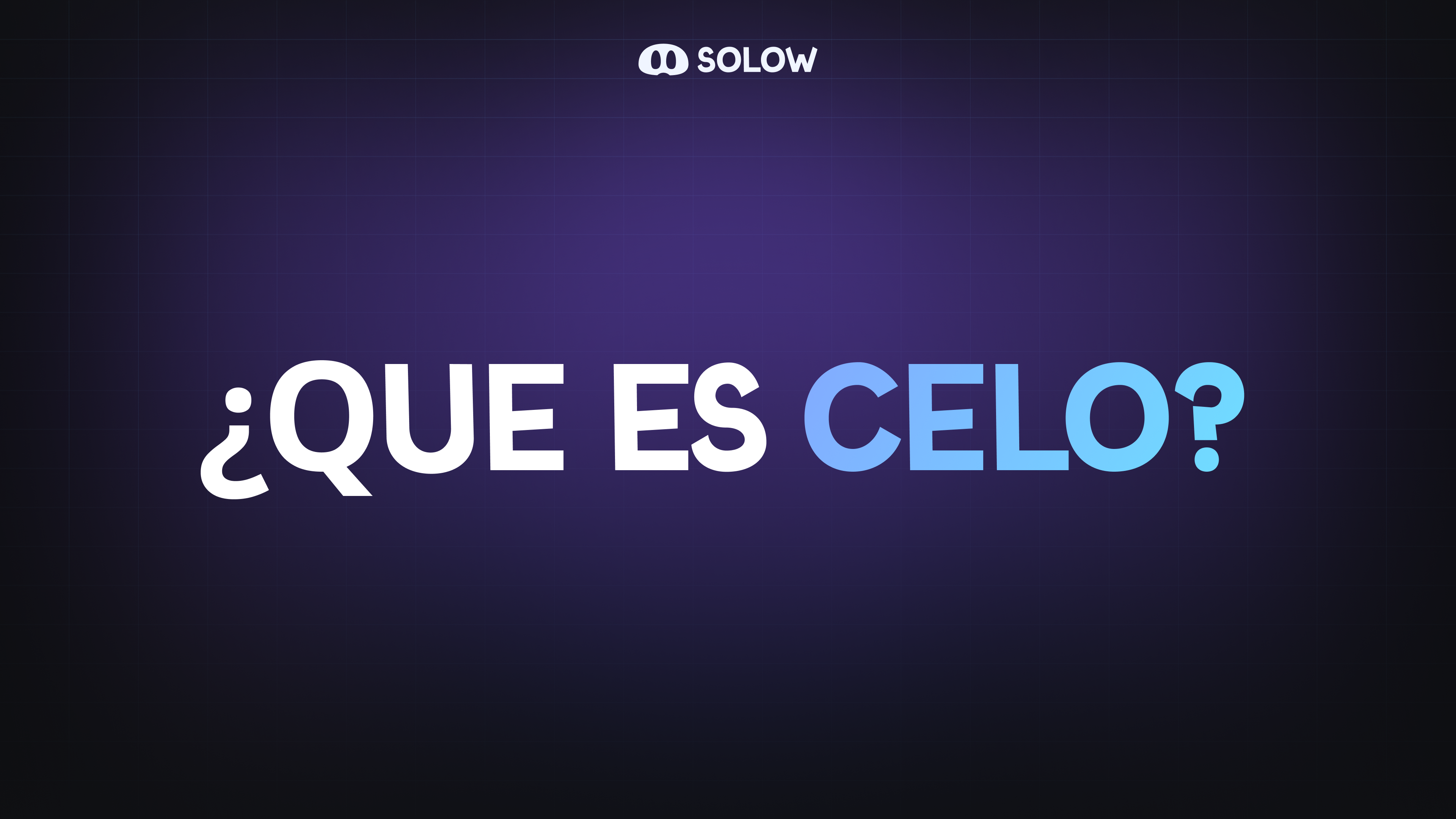 ¿Qué es Celo? | Mini Lecciones @ Solow